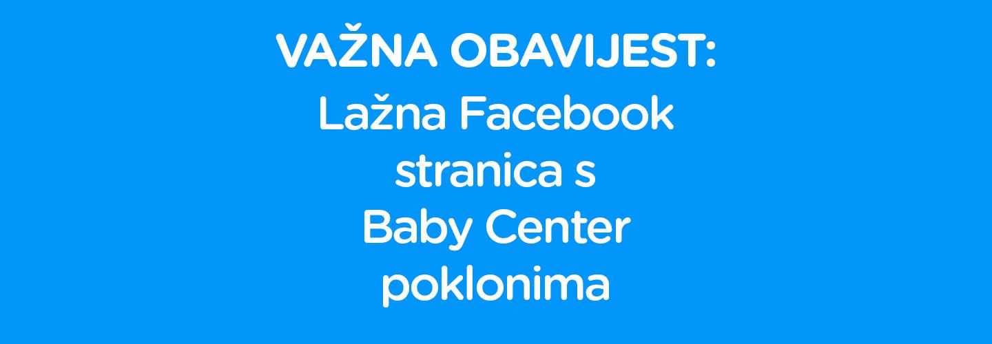 Važna obavijest: Lažna Facebook stranica s Baby Center poklonima